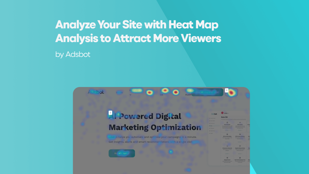 Analyze Your Site with Heat Map Analysis to Attract More Viewers - Adsbot