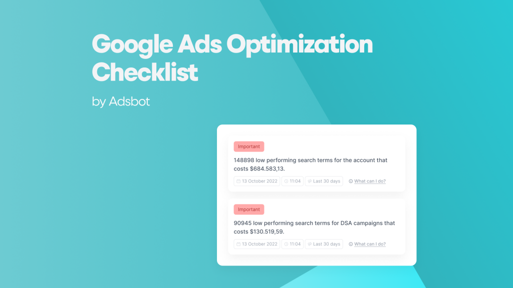 Google Ads Optimization Checklist - Adsbot